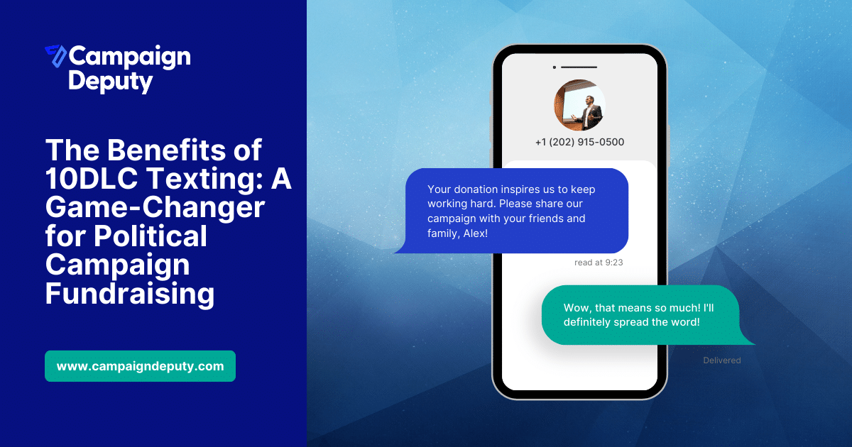 The Benefits of 10DLC Texting: A Game-Changer for Political Campaign ...